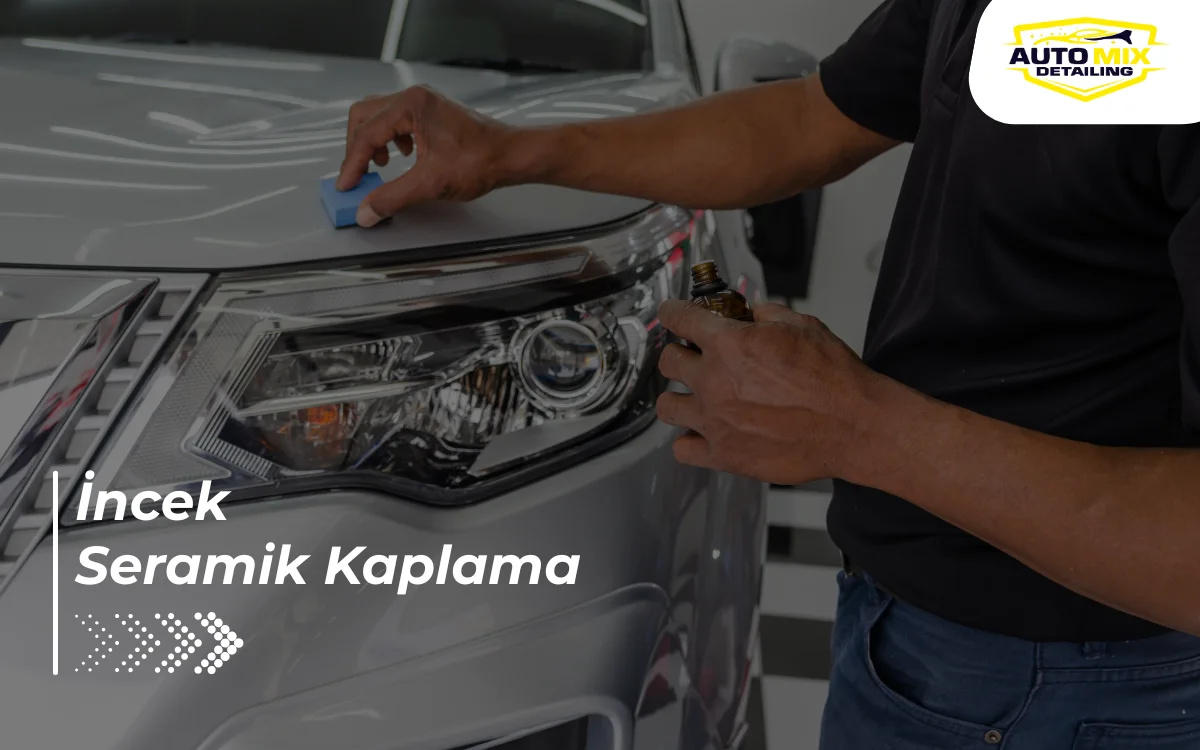 İncek Seramik Kaplama - Automix Detailing